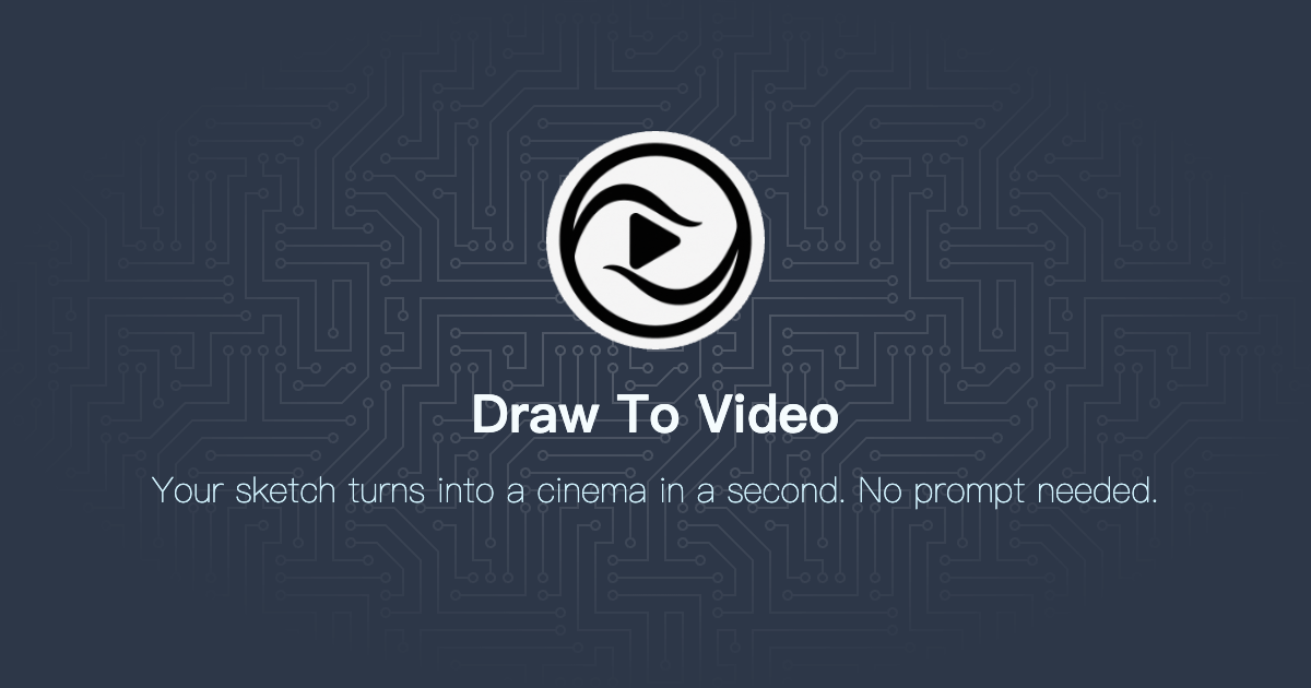 Draw To Video - AI Video Generator From Drawing Free Online